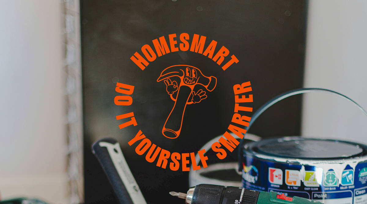 Homesmart your partners in all things DIY
